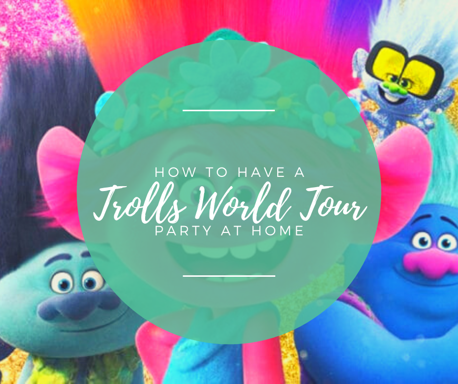 6 Ways to Celebrate Trolls World Tour at Home » The Denver Housewife