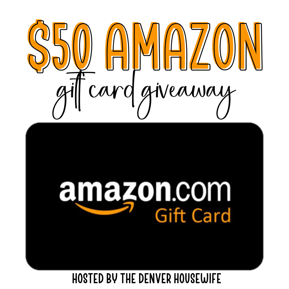 $50 Amazon Gift Card Giveaway » The Denver Housewife